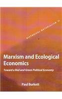 Marxism and Ecological Economics : Toward a Red and Green Political ...