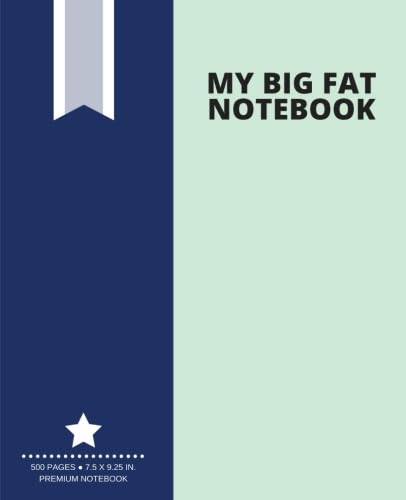 My Big Fat Notebook (500 Pages): Seafoam Blue, Extra Large Notebook ...