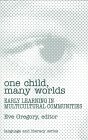 Amazon | One Child, Many Worlds: Early Learning in Multicultural ...