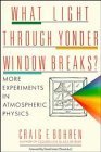 What Light Through Yonder Window Breaks?: More Experiments in ...