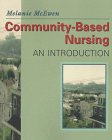 Community Based Nursing: An Introduction: 9780721661094: Medicine ...