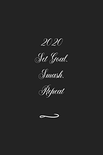 2020 Set Goal. Smash. Repeat: Funny Office Notebook/Journal For Women ...