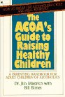 Acoa's Guide to Raising Healthy Children: A Parenting Handbook for the ...