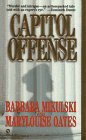 Capitol Offense: Mikulski, Barbara, Oates, Marylouise: 9780451190321 ...