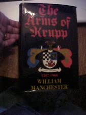 Rare ARMS OF KRUPP 1587-1968 by Manchester [Hardcover] William ...