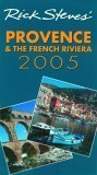 DEL-Rick Steves' Provence and the French Riviera 2005: Steves, Rick ...