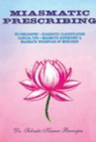 Miasmatic Prescribing: 9780954212407: Medicine & Health Science Books ...