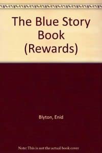 The Blue Story Book (Rewards): Blyton, Enid: 9780416175523: Amazon.com ...