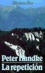 La repeticion/ Repetition (Spanish Edition): Handke, Peter ...