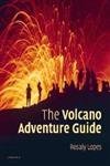 The Volcano Adventure Guide: Lopes, Rosaly: 9780521554534: Amazon.com ...