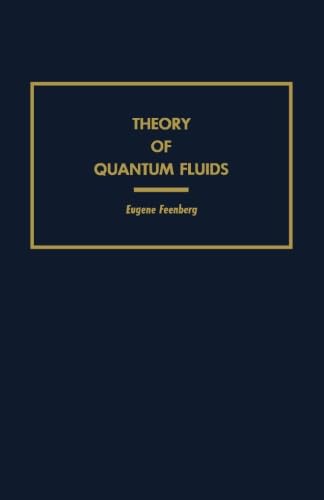 Theory of Quantum Fluids: Feenberg, Eugene: 9780124334816: Amazon.com ...