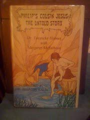 Philip's Cousin Jesus : The Untold Story: 9780914350453: Amazon.com: Books