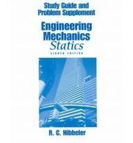 Engineering Mechanics Statics: Study Guide and Problem Supplement ...