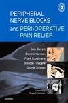 Peripheral Nerve Blocks and Peri-operative Pain Relief: 9780702027178 ...