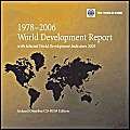 World Development Report 1978-2006 With Selected World Development ...