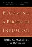 Becoming A Person of Influence: Maxwell, John C.: 9780785271147: Amazon ...