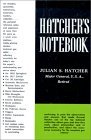 HATCHER'S NOTEBOOK: A STANDARD REFERENCE BOOK FOR SHOOTER'S, GUNSMITHS ...