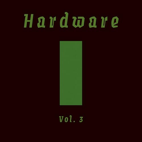 Hardware, Vol. 3 by Hardware on Amazon Music - Amazon.co.uk