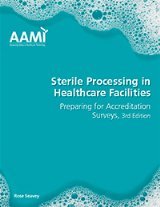 Sterile Processing in Healthcare Facilities Preparing for Accreditation ...
