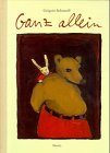 Amazon.com: Ganz allein !: 9783895650826: Books
