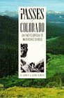 Passes of Colorado: An Encyclopedia of Watershed Divides: Helmuth, Ed ...
