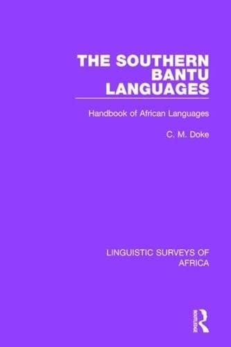 The Southern Bantu Languages: Handbook... by Doke, Clement M.