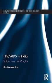 Buy HIV/AIDS in India: Voices from the margins (Basic Principles Into ...