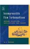 Amazon.in: Buy INCOMPRESSIBLE FLOW TURBOMACHINES Book Online at Low ...