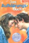 Das Aufklärungsbuch : Schneider, Sylvia, Rieger, Birgit: Amazon.de: Bücher