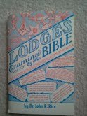 Lodges Examined by the Bible: John R. Rice: 9780873985109: Amazon.com ...