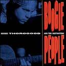 Boogie People: George Thorogood & Destroyers: Amazon.ca: Music