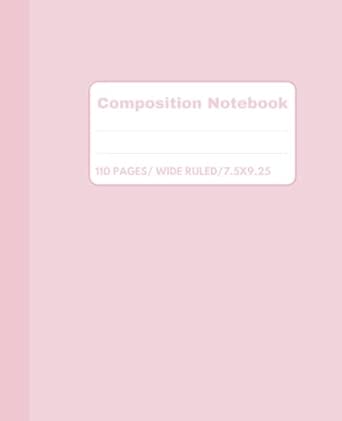 Amazon.com: Pink Composition Notebook: Wide Ruled Notebook for School ...