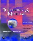 Texturing and Modeling, Second Edition: A Procedural Approach (The Morgan Kaufmann Series in ...