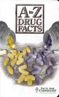 A to Z Drug Facts: dave-tatro-larry-borgsdorf-julio-lopez-marilyn-pase ...