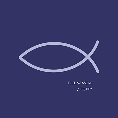 Amazon.com: Testify : Full Measure: Digital Music