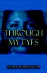 Buy Through My Eyes Book Online at Low Prices in India | Through My ...