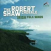The Robert Shaw Chorale: Irish Folk Songs - Amazon.com Music