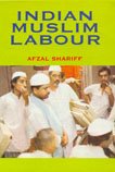 Indian Muslim labour: 9788174889225: Books - Amazon.ca