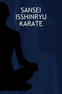 SANSEI ISSHINRYU KARATE: Christopher Bashaw: Amazon.com: Books