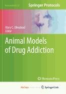 Animal Models of Drug Addiction: Olmstead, Mary C.: 9781607619352 ...