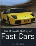 The Ultimate History of Fast Cars: Amazon.co.uk: Wood, Jonathan ...