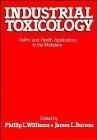 Industrial Toxicology: Safety and Health Applications in the Workplace ...
