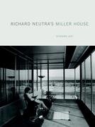 Richard Neutra's Miller House: Leet, Stephen: 9781568982748: Books ...
