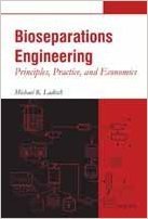 Buy BIOSEPARATIONS ENGINEERING: PRINCIPLES, PRACTICE, AND ECONOMICS ...