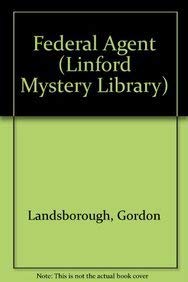 Amazon.com: Federal Agent: 9781847828729: Landsborough, Gordon: Books