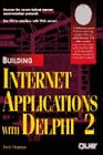 Building Internet Applications With Delphi 2: 9780789707321: Computer Science Books @ Amazon.com