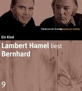 Lambert Hamel liest Bernhard. 4 CDs. SZ Bibliothek der Erzähler ...