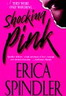 Shocking Pink: Spindler, Erica, Foss, Eliza: 9781552041390: Amazon.com ...