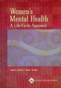 Women's Mental Health: A Life-Cycle Approach : Romans, Sarah E., Seeman ...