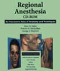 Regional Anesthesia CD-ROM: An Interactive Atlas of Anatomy and ...